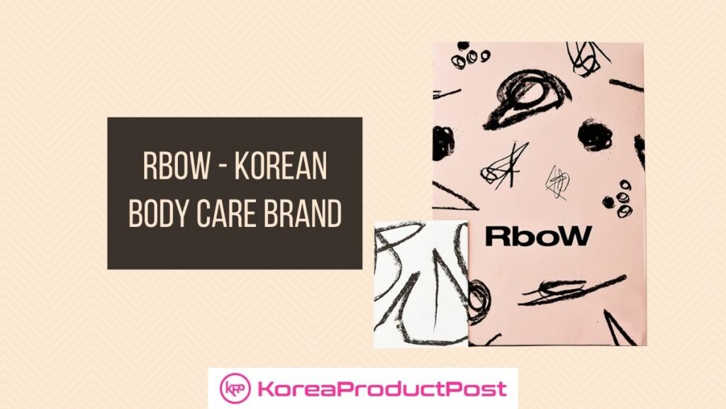 RboW - A Korean Body Care Brand With Art - KoreaProductPost