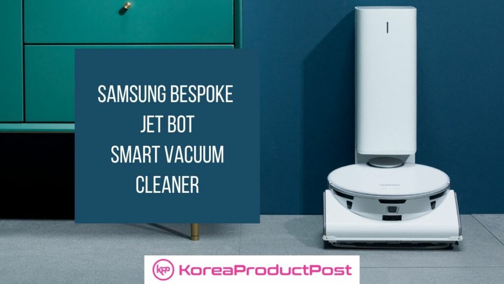 Samsung Launches AI-Powered Robot Vacuum Cleaner - KoreaProductPost