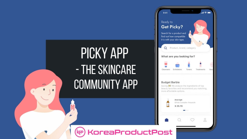 Picky App Makes Choosing Skincare Products - KoreaProductPost