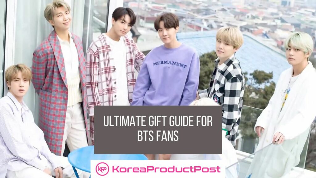 The Ultimate Gift Guide For BTS Fans - KoreaProductPost