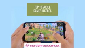Top 10 Korean Mobile Games in South Korea - KoreaProductPost