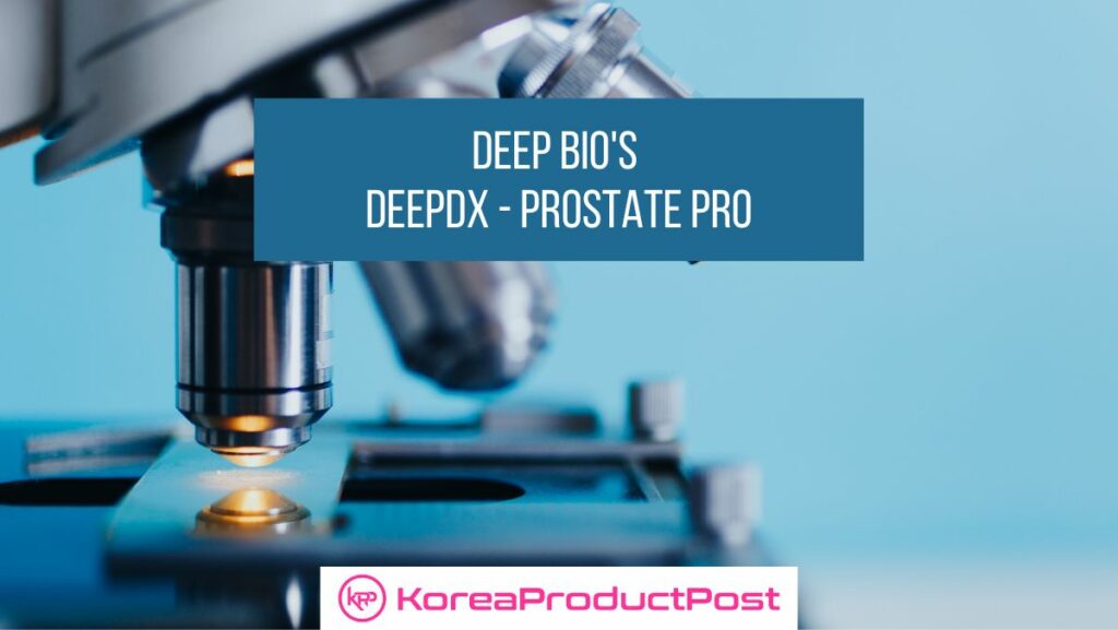 Deep Bio's Innovative Solution for Prostate Cancer Diagnostics - KPP