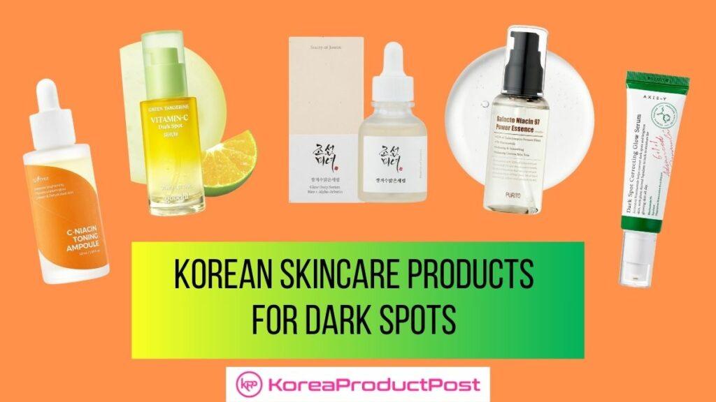 Best Korean Skincare Products For Reducing Dark Spots | KPP
