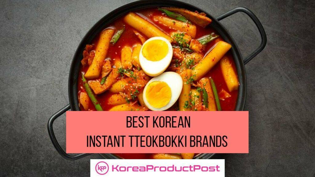 Top 5 Korean Instant Tteokbokki Brands You Can Easily Get on Amazon - KoreaProductPost