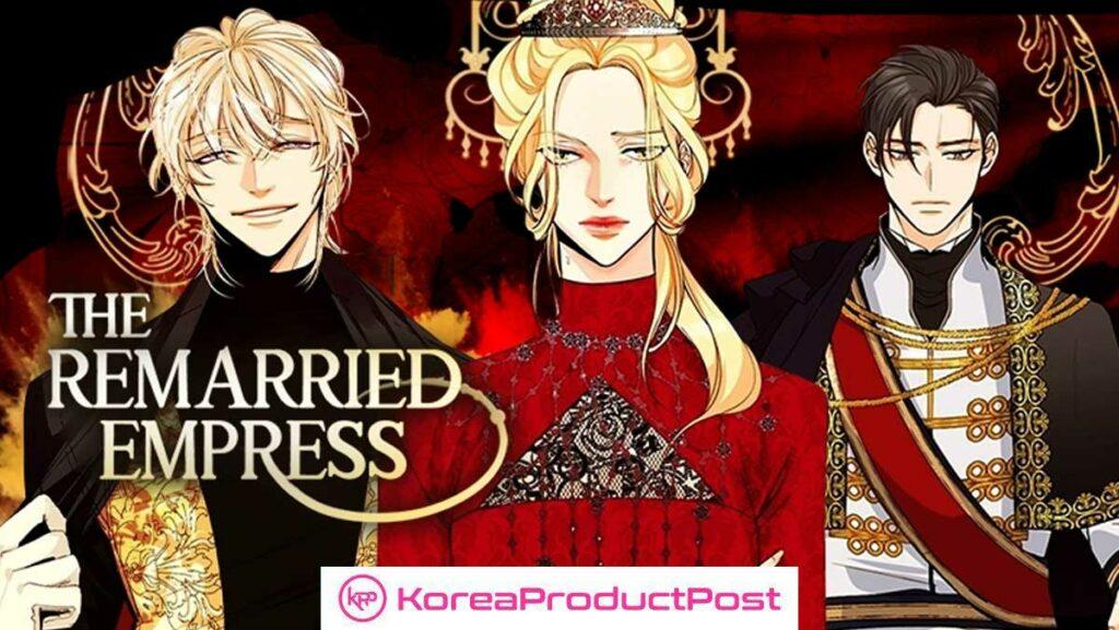 Get Ready for the Kdrama: Read “The Remarried Empress” Webtoon Today ...
