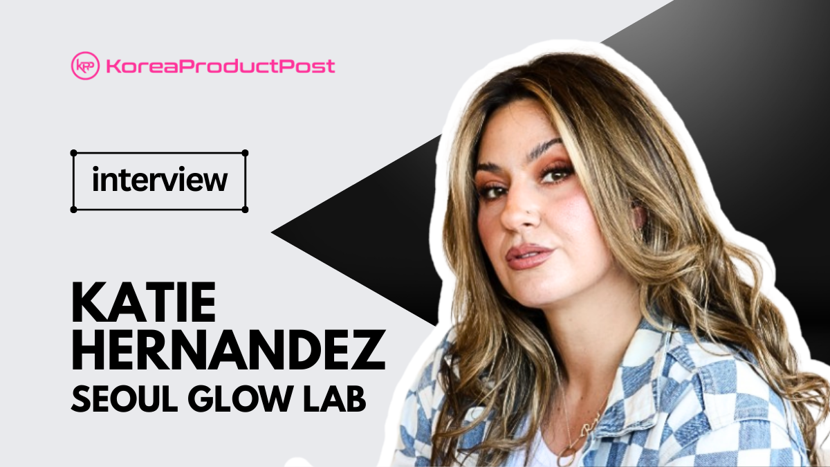 [INTERVIEW] Katie Hernandez Introducing Seoul Glow Lab To San Diego’s Beauty Scene